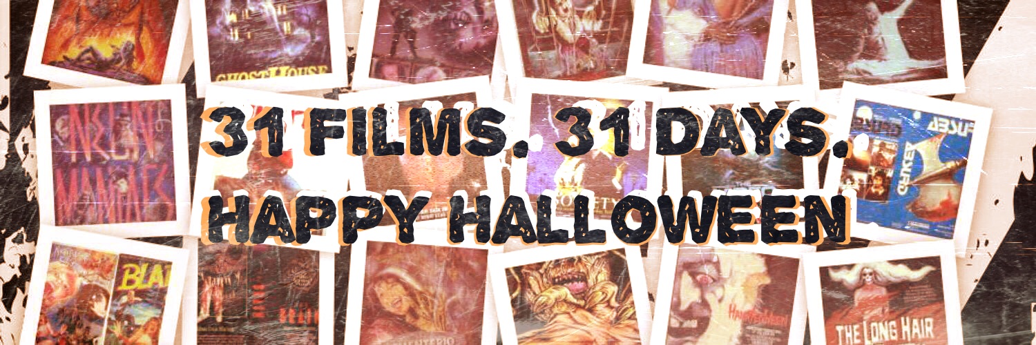 31 Films. 31 Days. Happy Halloween! | Halloween Love